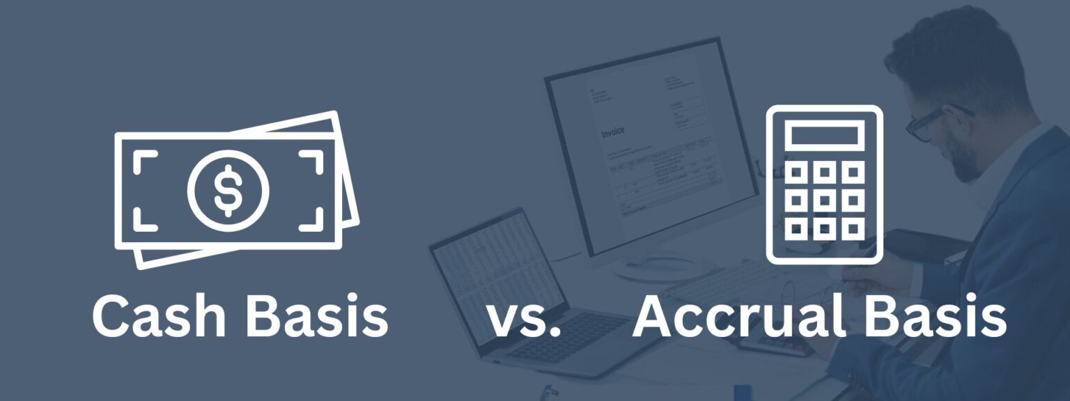 Cash or Accrual Accounting Method, Know the Difference | Windes